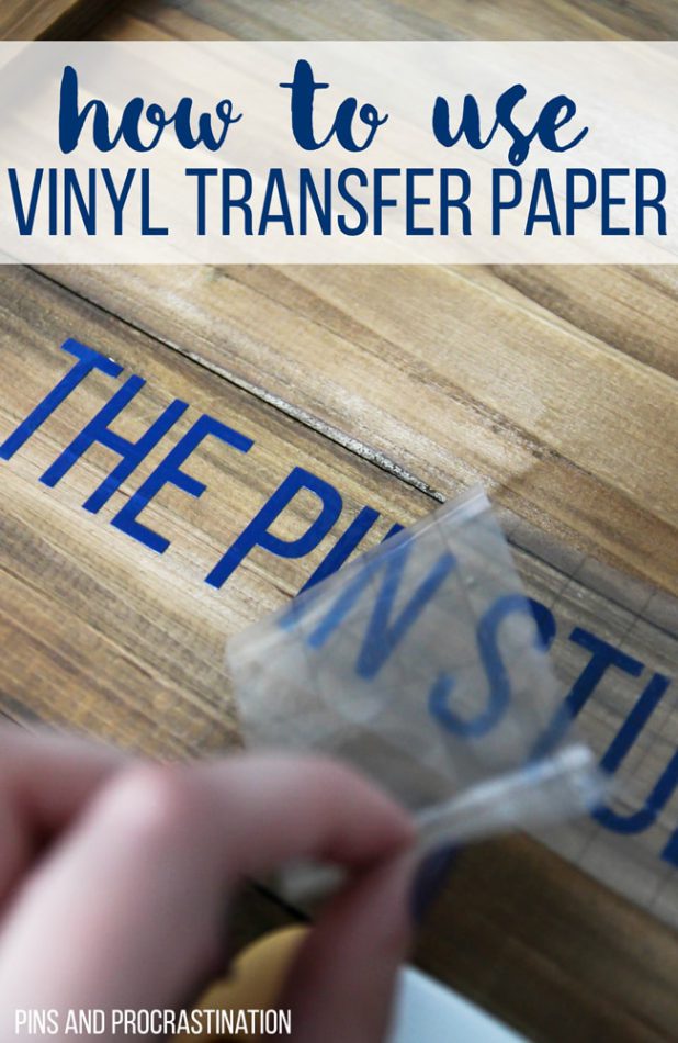 How to Use Vinyl Transfer Paper (Vinyl Transfer Tape) - Pins and ...